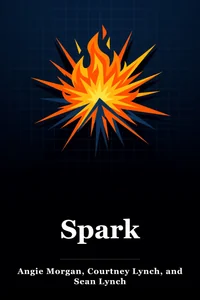 Spark: How to Lead Yourself and Others to Greater Success book cover
