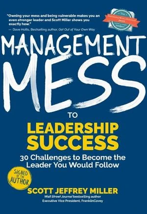 Management Mess to Leadership Success