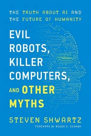 Evil Robots, Killer Computers, and Other Myths book cover