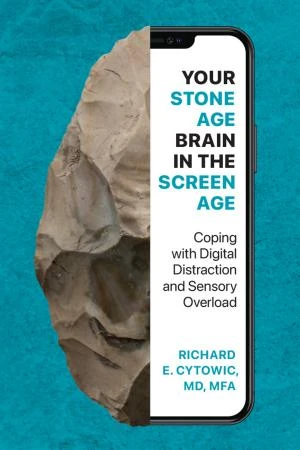 Your Stone Age Brain in the Screen Age book cover