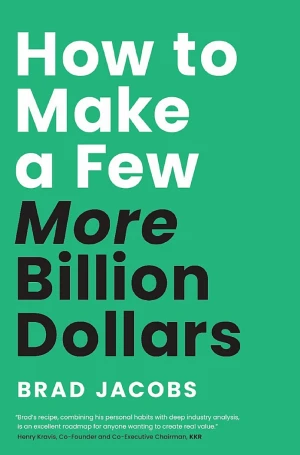 How to Make a Few More Billion Dollars book cover