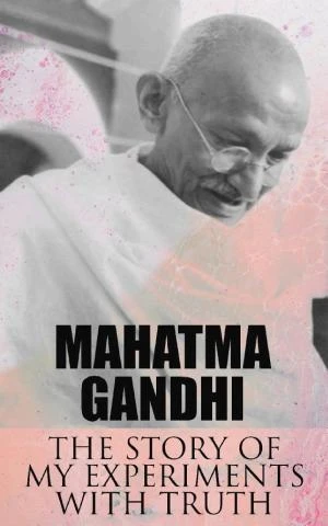 The Story of My Experiments with Truth book cover