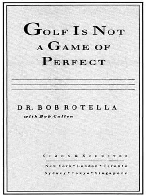 Golf Is Not a Game of Perfect book cover
